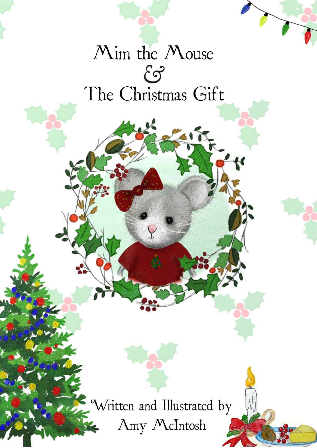 Mim the Mouse and the Christmas Gift – Amy McIntosh